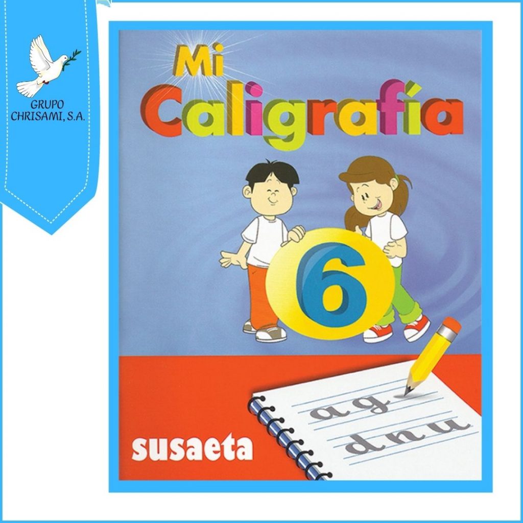 Mi Caligrafía 6 – Grupo Chrisami